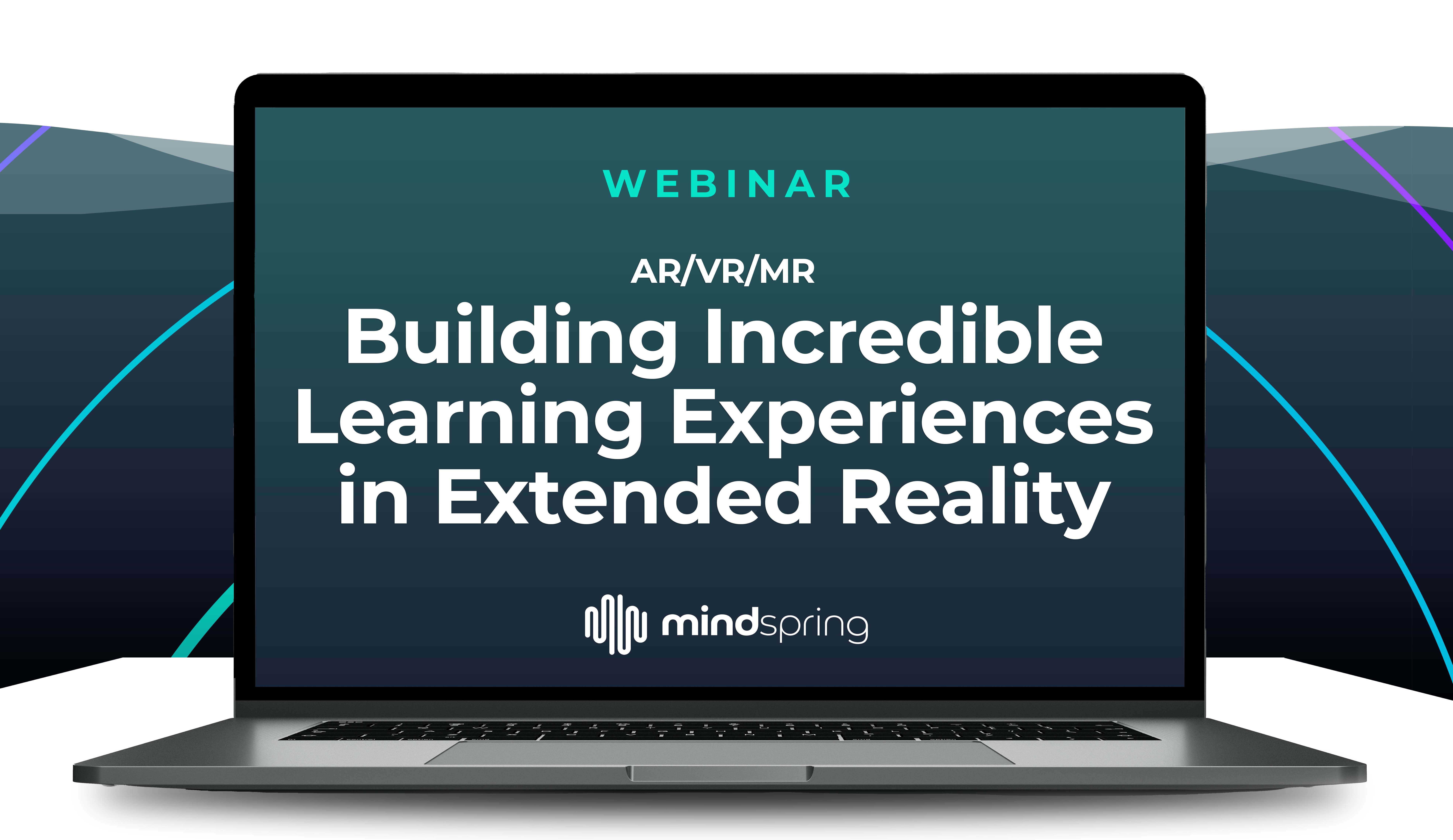 AR/VR/MR: Building Incredible Learning Experiences In Extended Reality ...